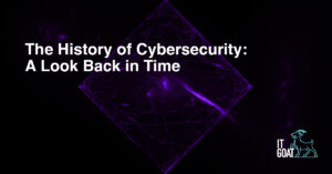 The History of Cybersecurity: A Look Back in Time - IT GOAT