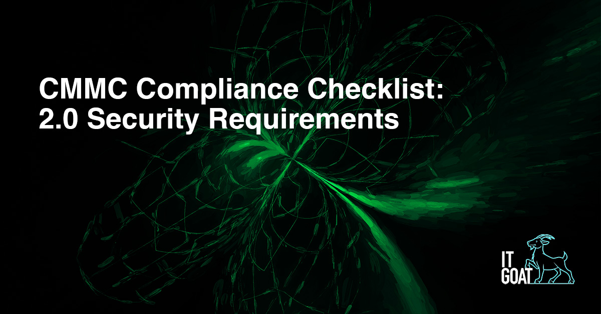 CMMC Compliance Checklist: 2.0 Security Requirements - IT GOAT