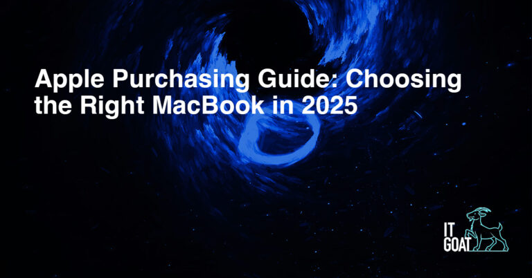 Apple Purchasing Guide: Choosing the Right MacBook in 2025 - IT GOAT